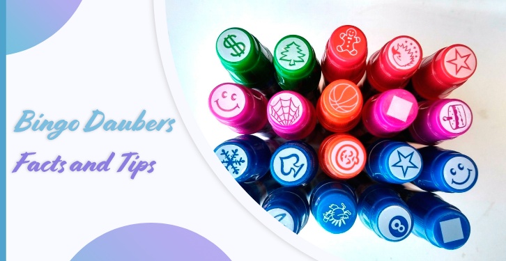 Bingo Daubers – Fun Facts and Useful Tips