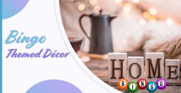 Having Fun with Bingo Themed Home Décor