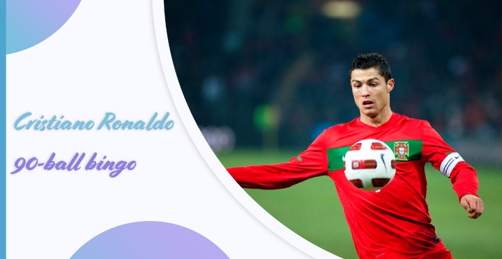 Play 90-ball Bingo with Cristiano Ronaldo’s Goals